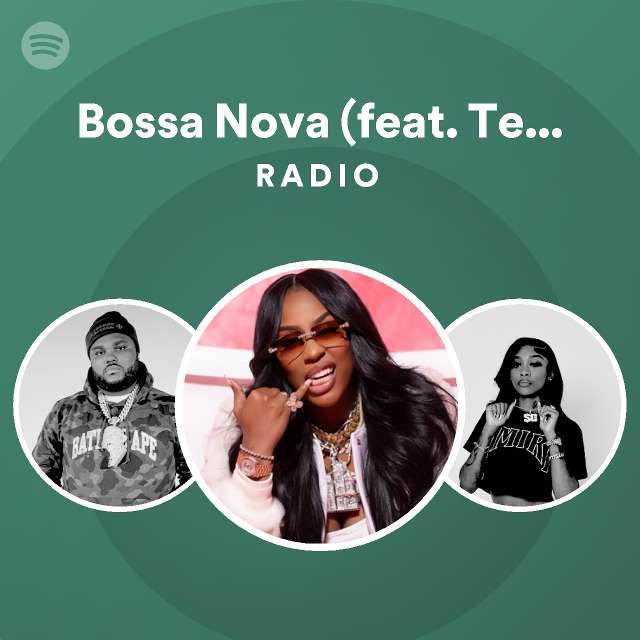 Bossa Nova (feat. Tee Grizzley) Radio - playlist by Spotify | Spotify
