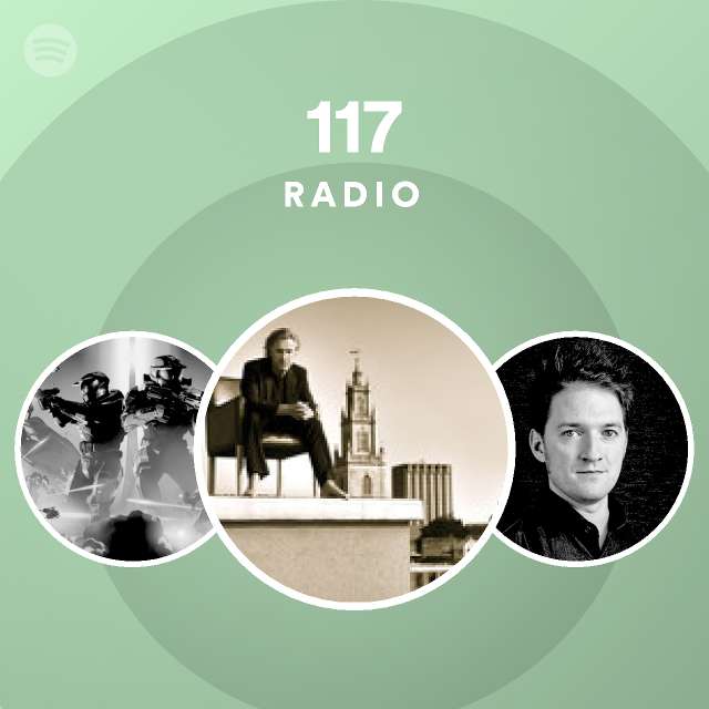 117 Radio - playlist by Spotify | Spotify
