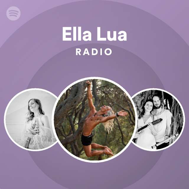 Ella Lua Radio - playlist by Spotify | Spotify