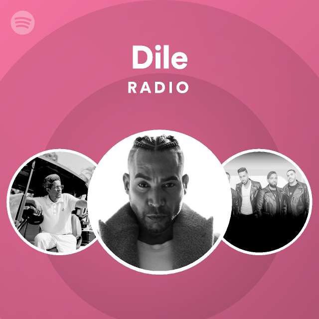 Dile Radio - playlist by Spotify | Spotify