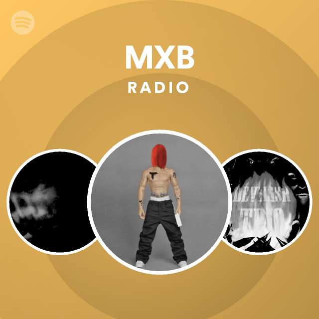 MXB Radio - playlist by Spotify | Spotify