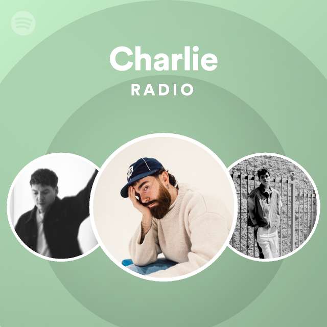 Charlie Radio - playlist by Spotify | Spotify