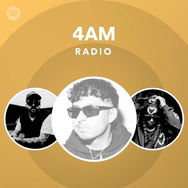 4AM Radio - playlist by Spotify | Spotify