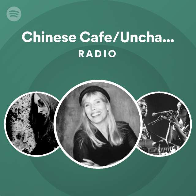 Chinese Cafe/Unchained Melody Radio - playlist by Spotify | Spotify