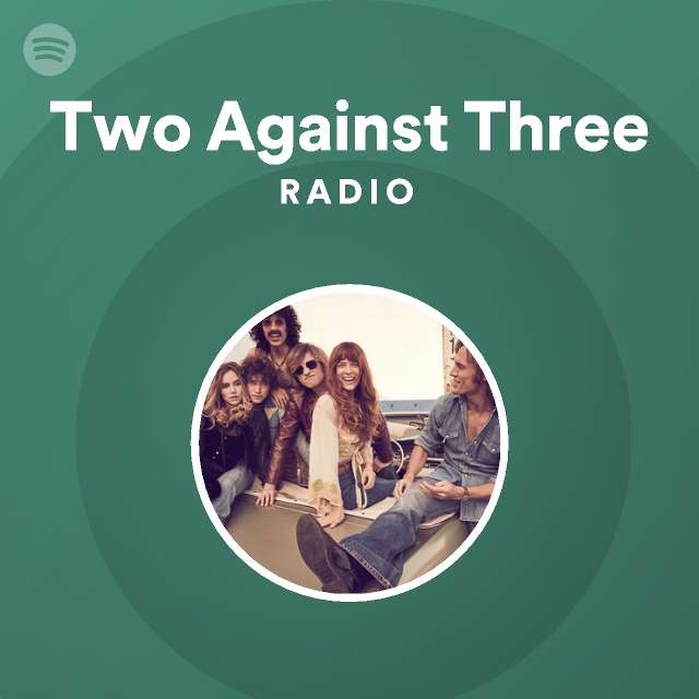 Two Against Three Radio - playlist by Spotify | Spotify
