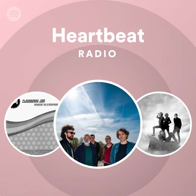 Heartbeat Radio - playlist by Spotify | Spotify