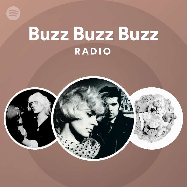Buzz Buzz Buzz Radio - playlist by Spotify | Spotify