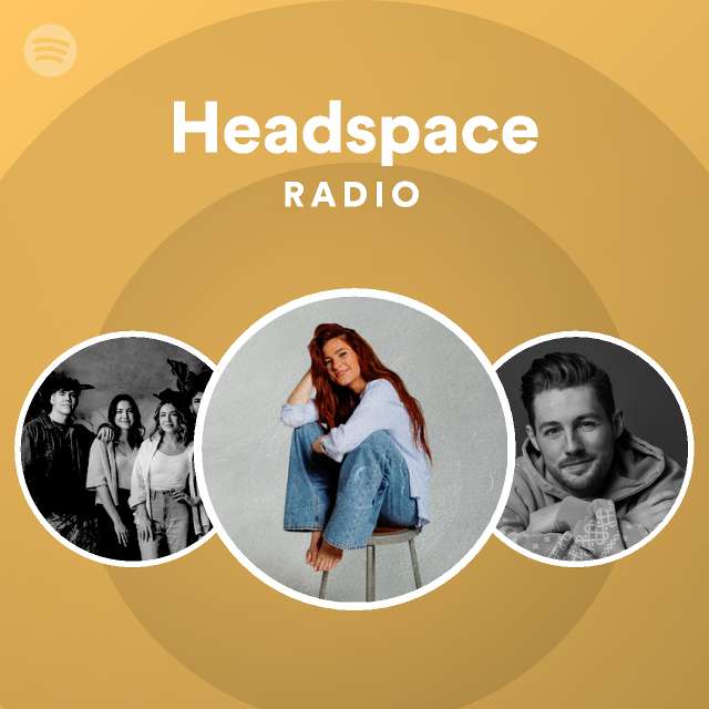 Headspace Radio - playlist by Spotify | Spotify