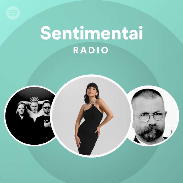 Sentimentai Radio | Spotify Playlist