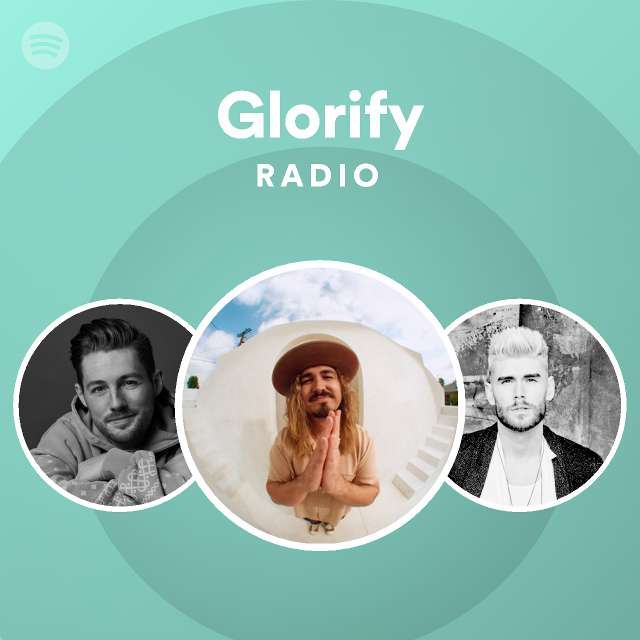 Glorify Radio - playlist by Spotify | Spotify