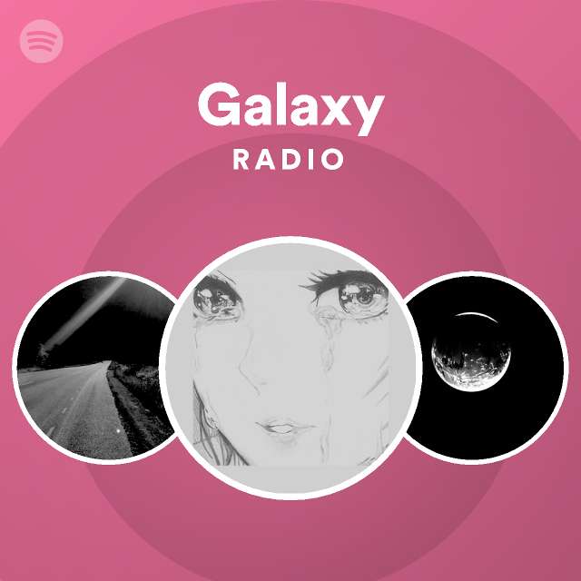 Galaxy Radio - playlist by Spotify | Spotify