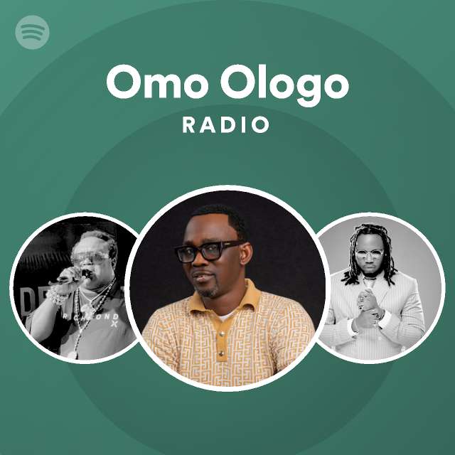 Omo Ologo Radio | Spotify Playlist