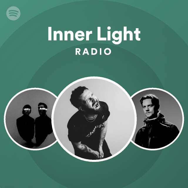 Inner Light Radio - playlist by Spotify | Spotify