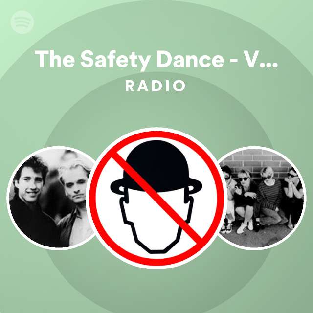 The Safety Dance - Video Version Radio - playlist by Spotify | Spotify