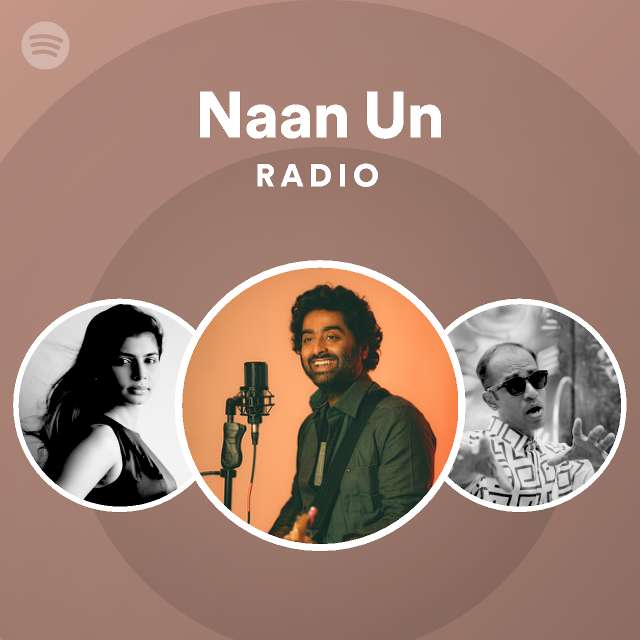 Naan Un Radio - playlist by Spotify | Spotify