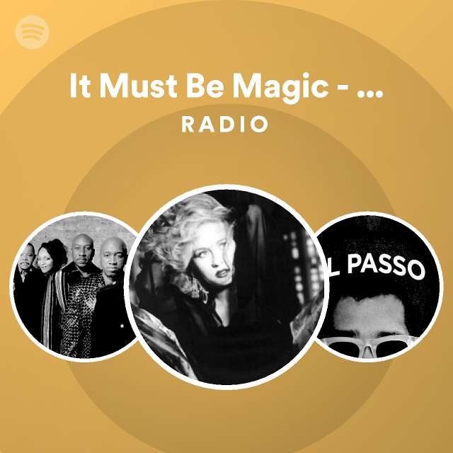 It Must Be Magic Radio - playlist by Spotify | Spotify