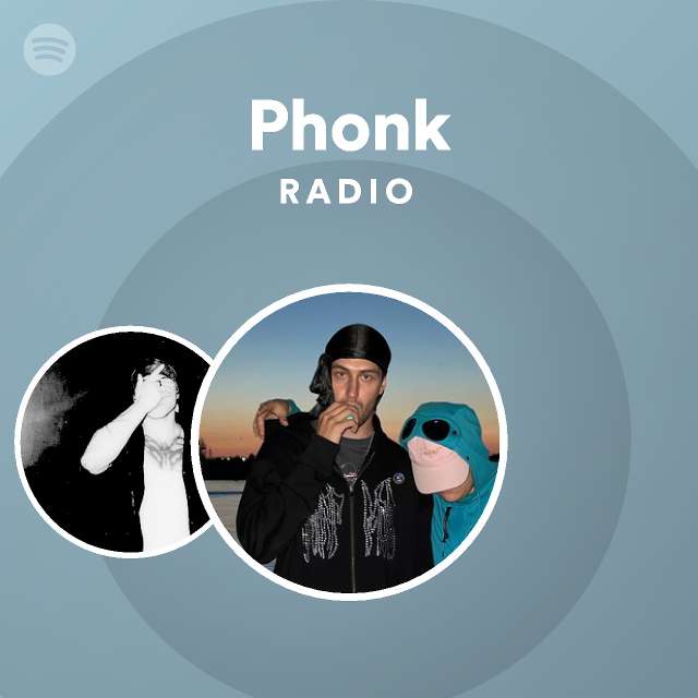 Phonk Radio - playlist by Spotify | Spotify