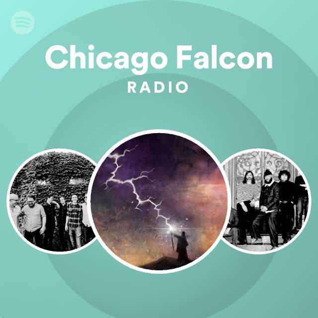 Chicago Falcon Radio - playlist by Spotify | Spotify