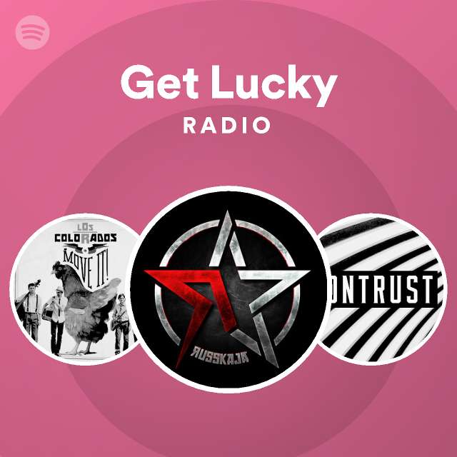 Get Lucky Radio - playlist by Spotify | Spotify