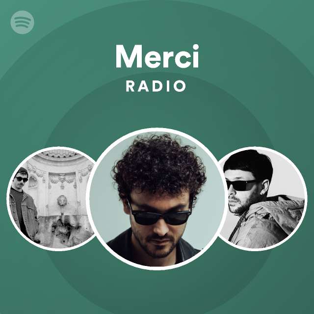 Merci Radio - playlist by Spotify | Spotify