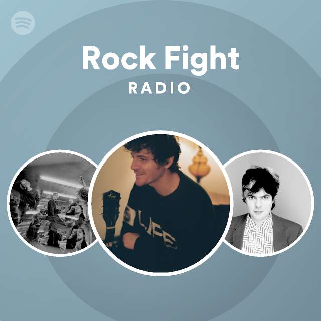 Rock Fight Radio - playlist by Spotify | Spotify