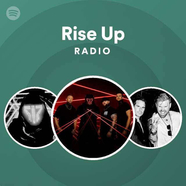 Rise Up Radio - playlist by Spotify | Spotify