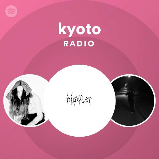 kyoto Radio - playlist by Spotify | Spotify