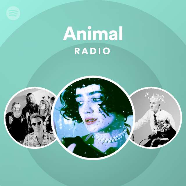 Animal Radio | Spotify Playlist