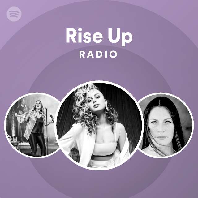 Rise Up Radio - playlist by Spotify | Spotify