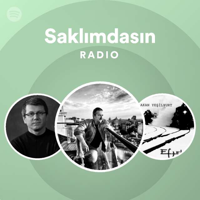 Saklımdasın Radio - playlist by Spotify | Spotify