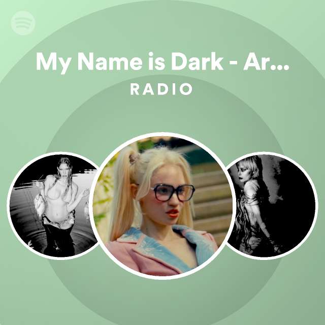 My Name is Dark - Art Mix Radio - playlist by Spotify | Spotify