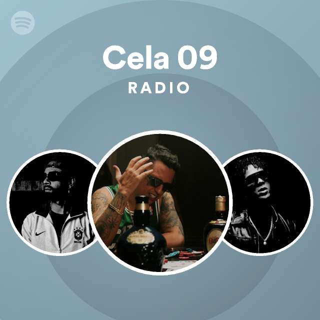 Cela 09 Radio - playlist by Spotify | Spotify