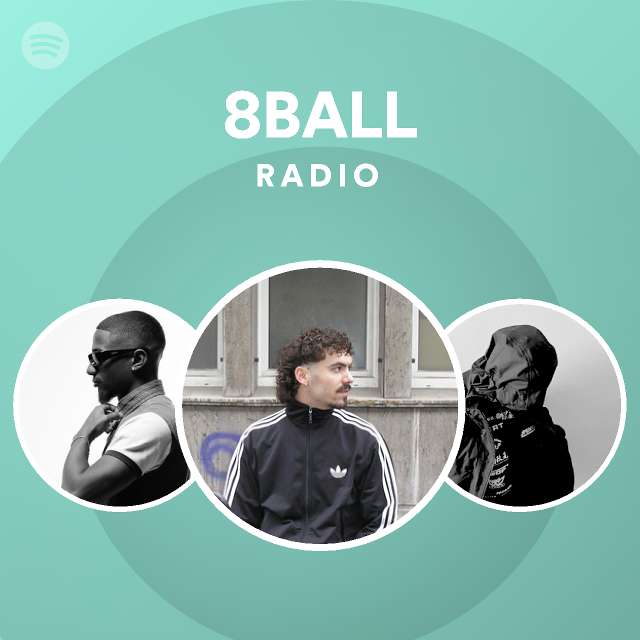 8BALL Radio - playlist by Spotify | Spotify