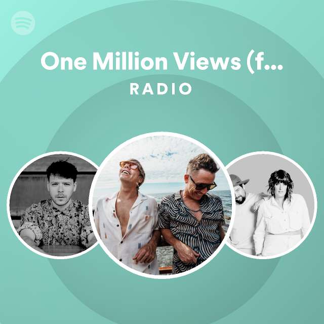 One Million Views (feat. John Mani) Radio | Spotify Playlist