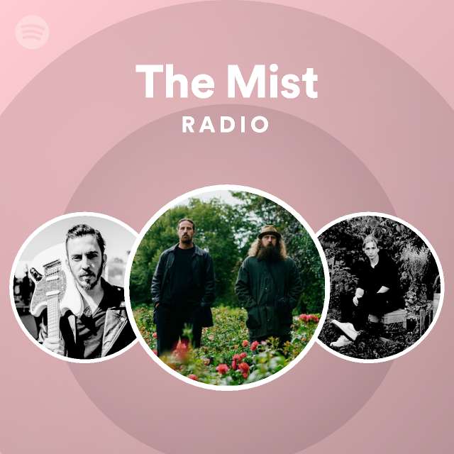 The Mist Radio - playlist by Spotify | Spotify