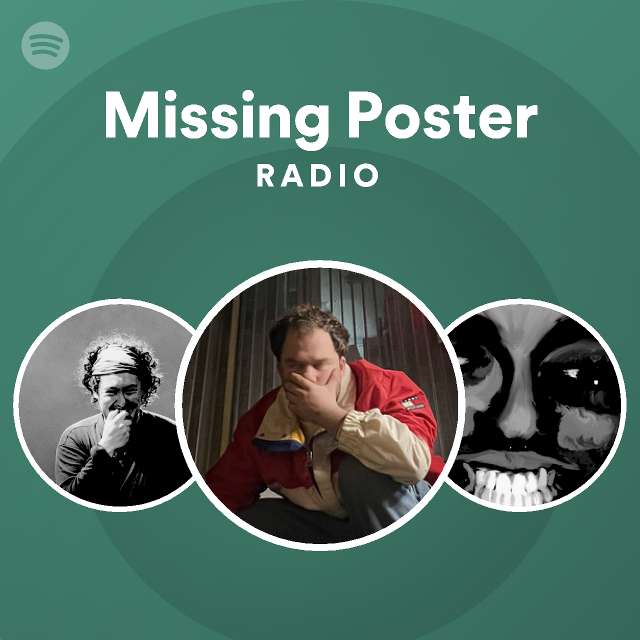 Missing Poster Radio - playlist by Spotify | Spotify