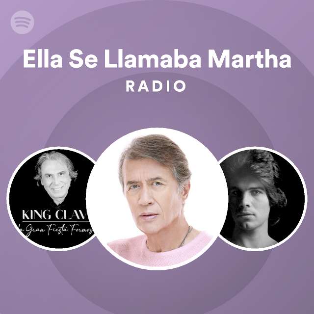 Ella Se Llamaba Martha Radio - playlist by Spotify | Spotify