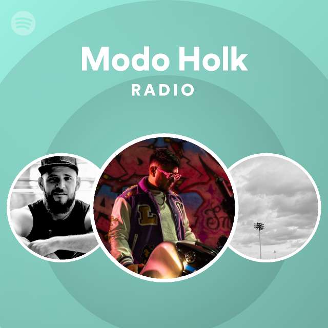 Modo Holk Radio - playlist by Spotify | Spotify
