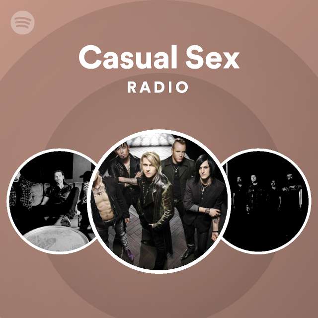 Casual Sex Radio - playlist by Spotify | Spotify