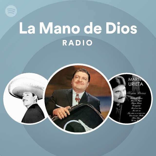 La Mano de Dios Radio - playlist by Spotify | Spotify