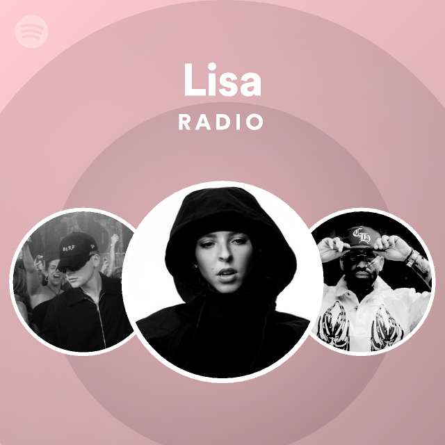 Lisa Radio - playlist by Spotify | Spotify