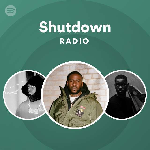 Shutdown Radio - playlist by Spotify | Spotify