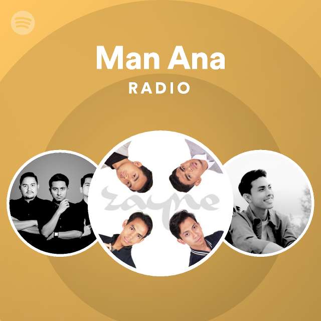 Man Ana Radio | Spotify Playlist