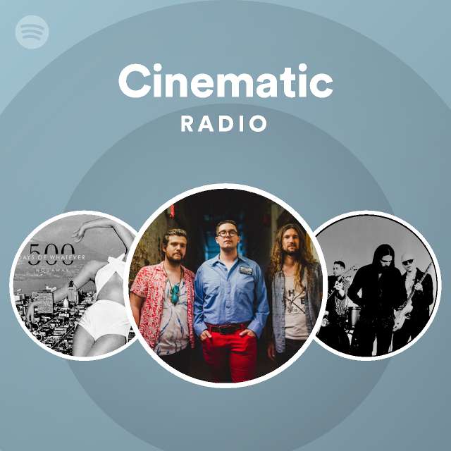 Cinematic Radio - playlist by Spotify | Spotify