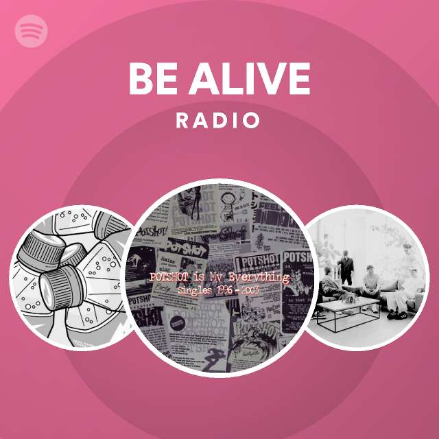 BE ALIVE Radio | Spotify Playlist