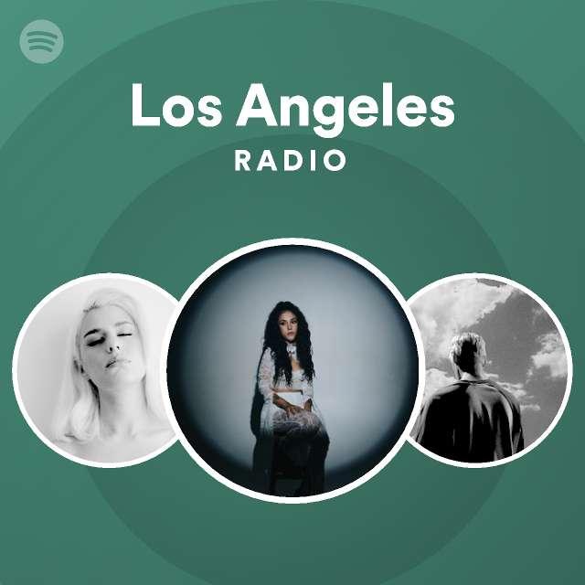 Los Angeles Radio - playlist by Spotify | Spotify