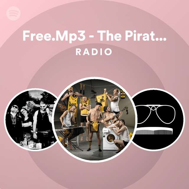 Free.Mp3 - The Pirate Bay Song Radio | Spotify Playlist