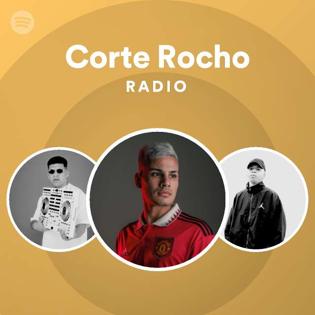 Corte Rocho Radio - playlist by Spotify | Spotify