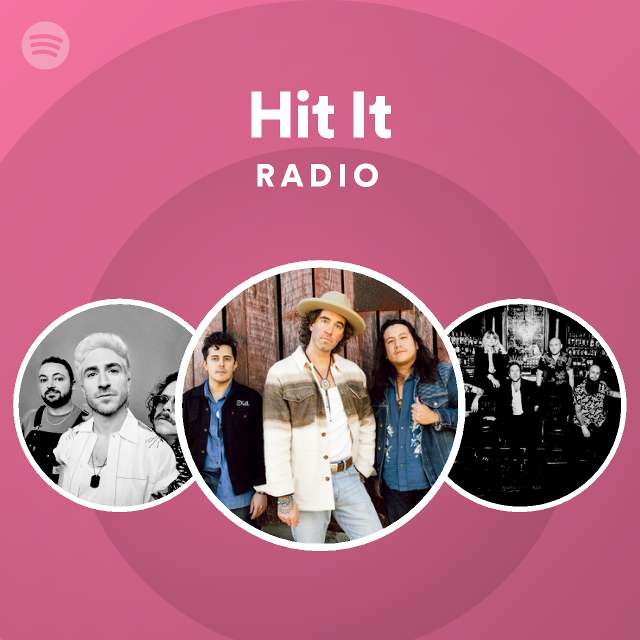 Hit It Radio | Spotify Playlist