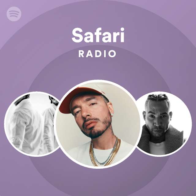 Safari Radio - playlist by Spotify | Spotify